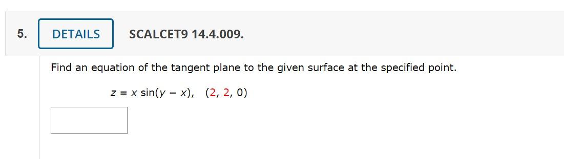 Solved SCALCET9 14.4.009. Find an equation of the tangent | Chegg.com