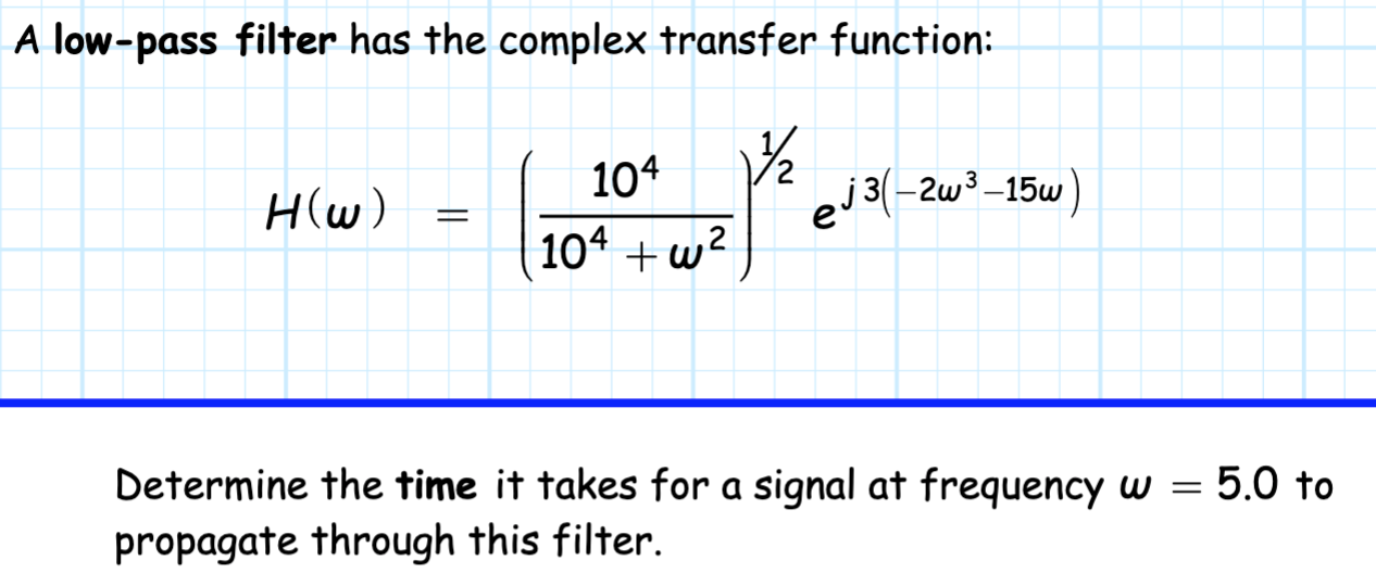 Solved A low-pass filter has the complex transfer function: | Chegg.com