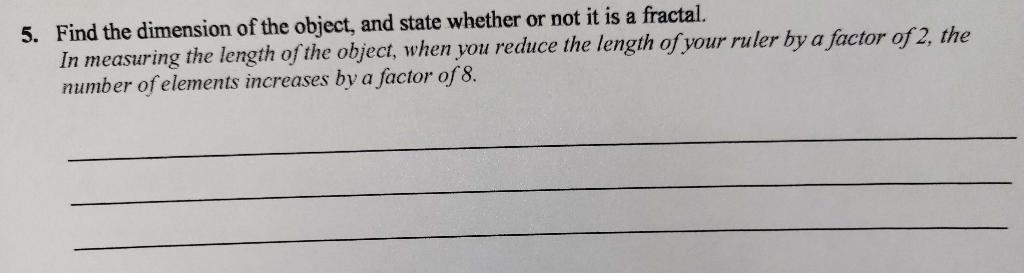 Solved 5. Find the dimension of the object, and state | Chegg.com