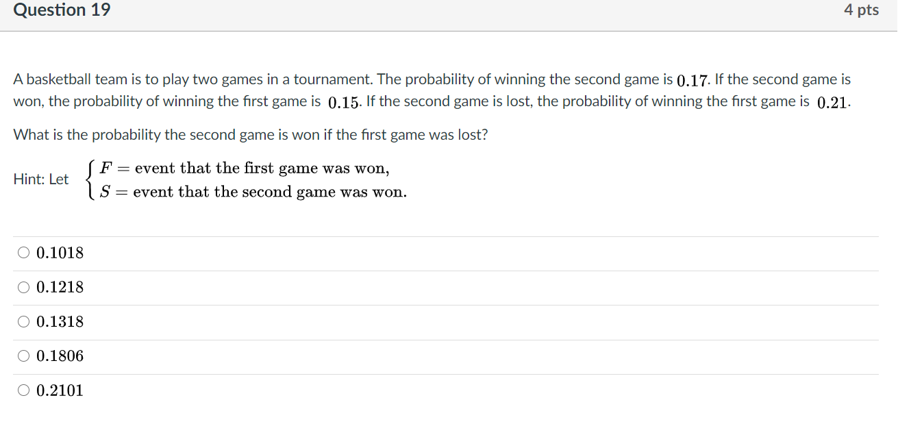Solved Question 19 4 pts A basketball team is to play two | Chegg.com