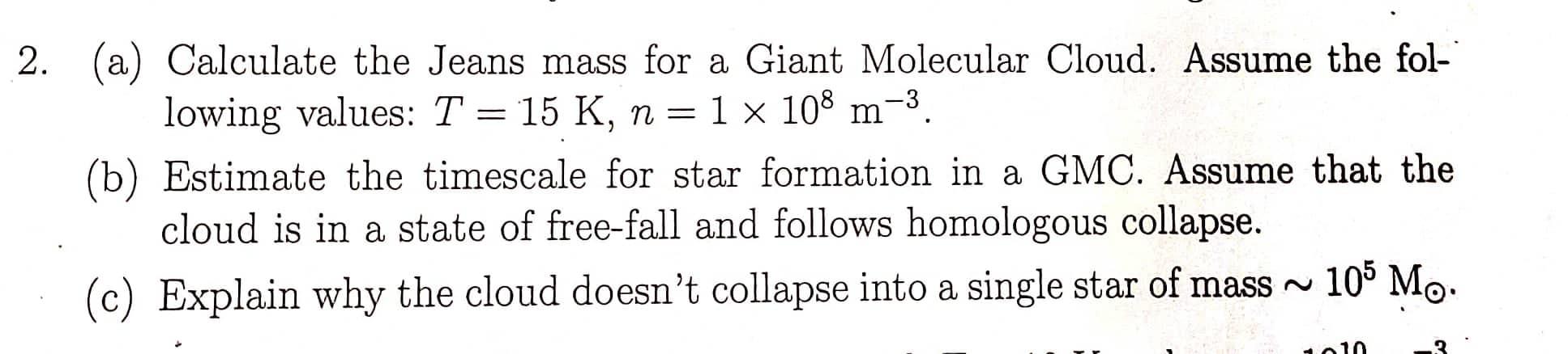 Solved -3 > . 2. (a) Calculate the Jeans mass for a Giant | Chegg.com