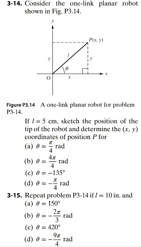 [Solved]: Please answer 3-15 3-14. Consider the one-link