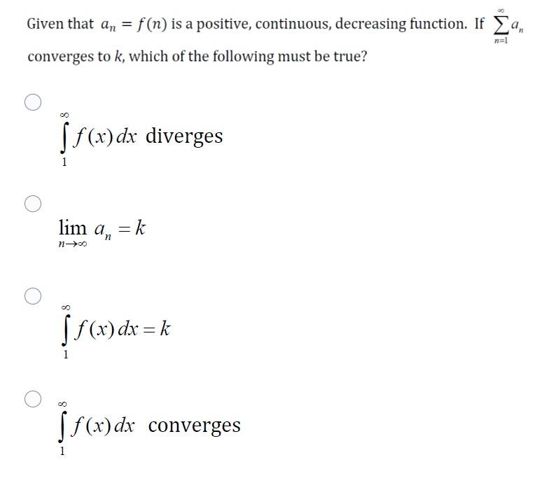 Solved Given that an = f(n) is a positive, continuous, | Chegg.com