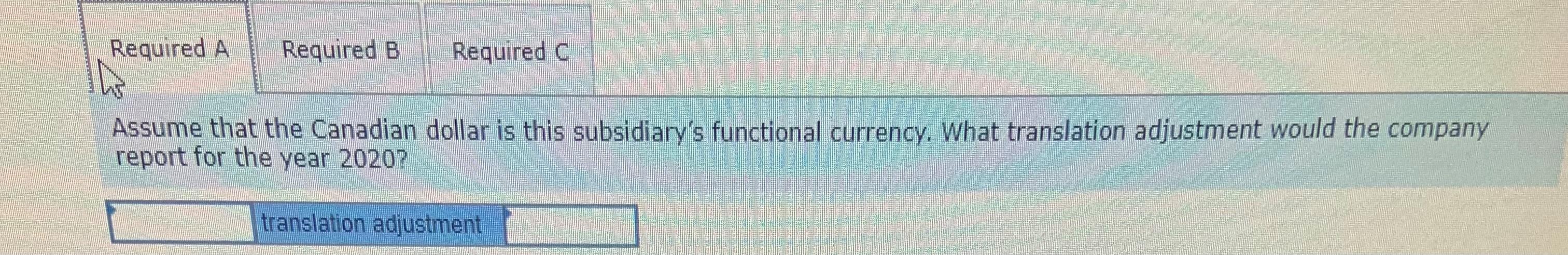 Solved Compute the net translation adjustment the company | Chegg.com
