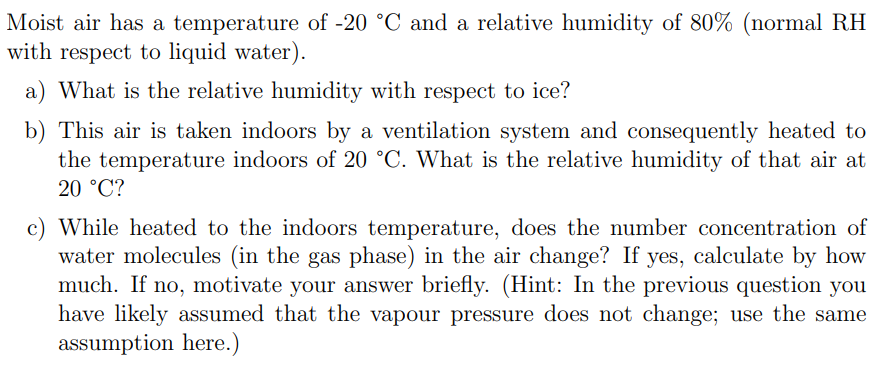 Solved Moist air has a temperature of −20∘C and a relative | Chegg.com