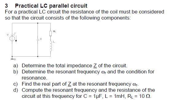 Solved 3 Practical LC parallel circuit For a practical LC | Chegg.com