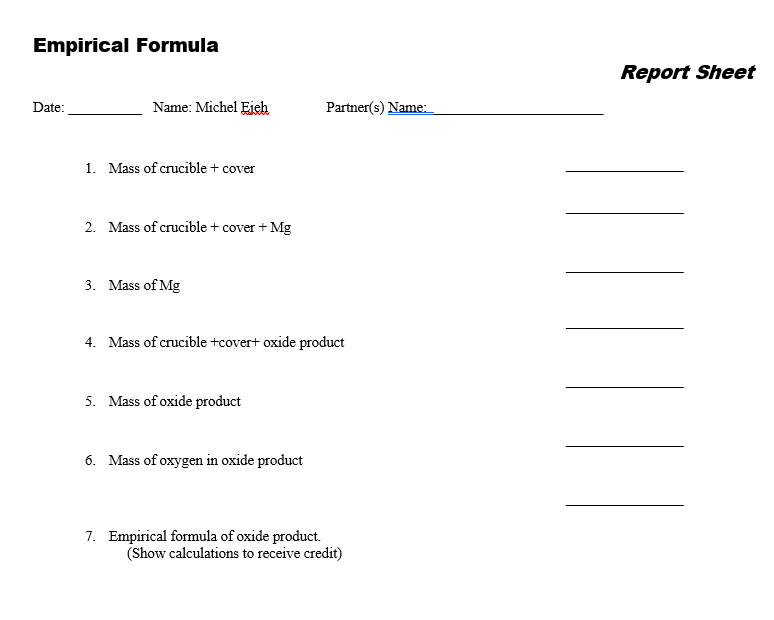 Solved Empirical Formula Report Sheet Date: Name: Michel | Chegg.com