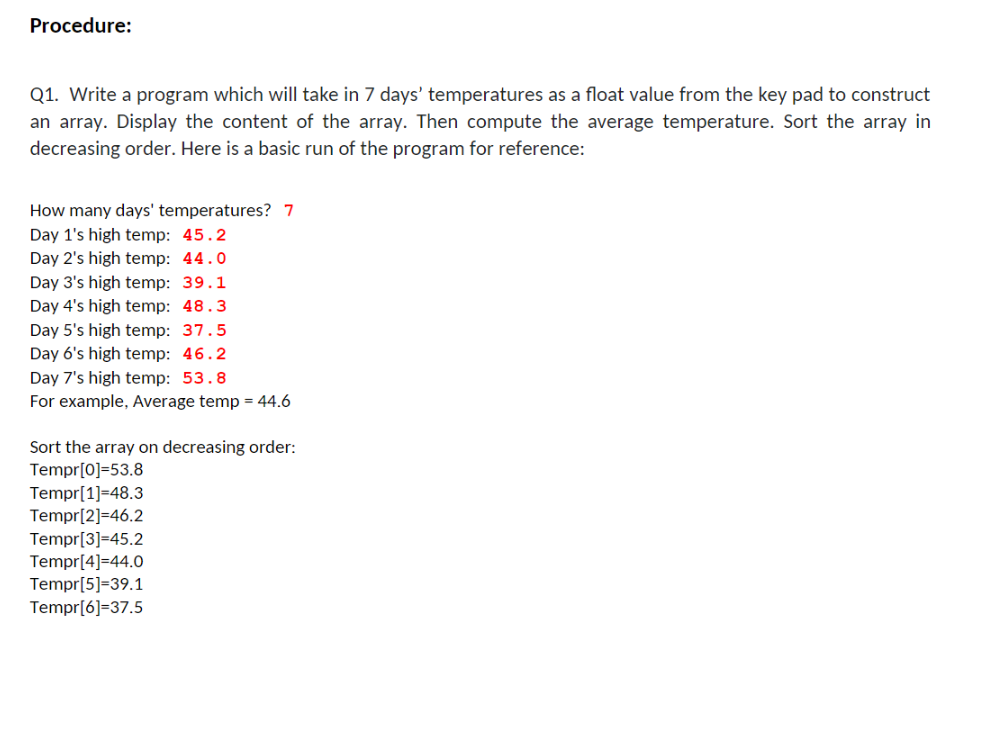 Solved Procedure: Q1. Write a program which will take in 7 | Chegg.com