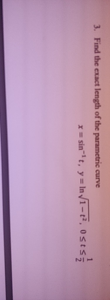 Solved 3. Find the exact length of the parametric curve x = | Chegg.com