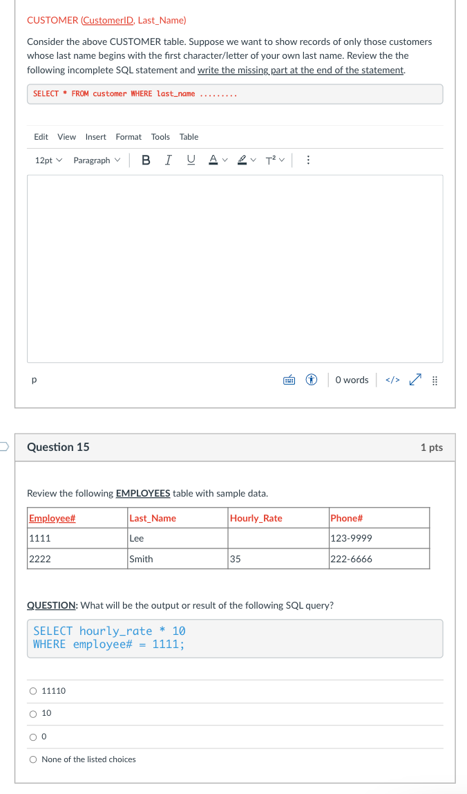 Solved CUSTOMER CustomerID, Last_Name) Consider the above | Chegg.com