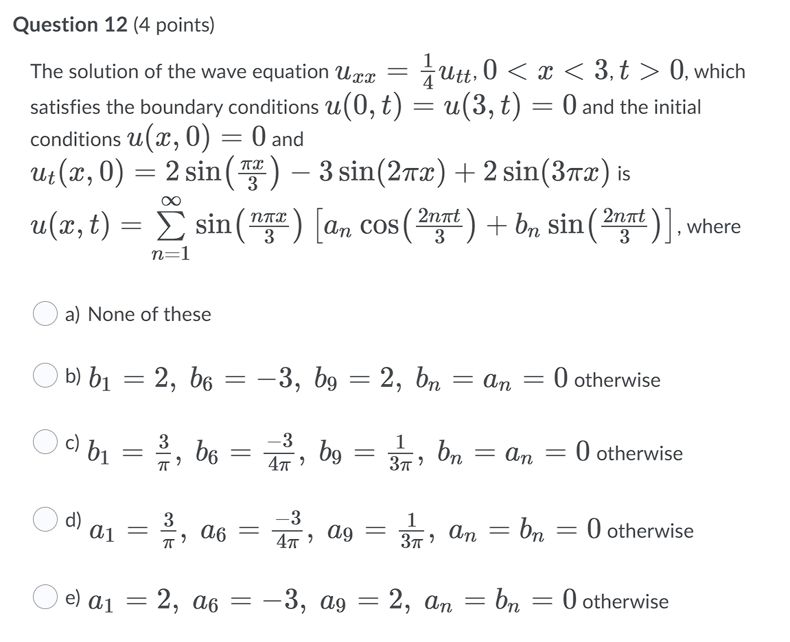 Solved = - 2 Question 12 (4 points) The solution of the wave | Chegg.com