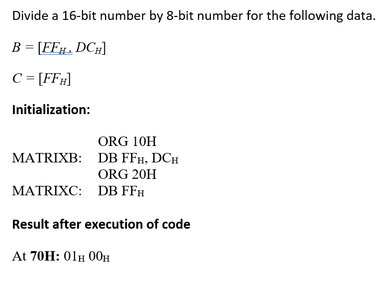 Solved Divide a 16-bit number by 8-bit number for the | Chegg.com