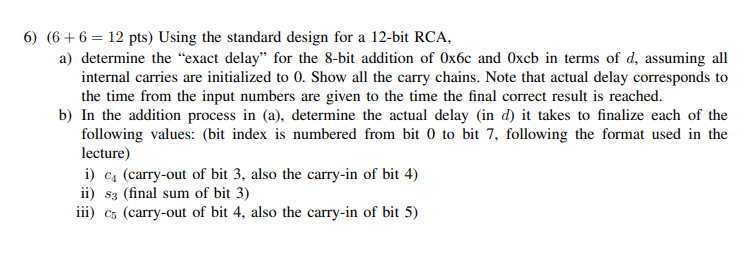 6) (6+6 = 12 pts) Using the standard design for a | Chegg.com