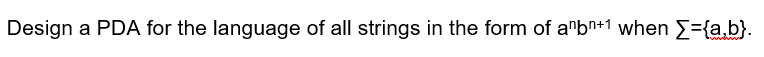 Solved Design A Pda For The Language Of All Strings In The 8273