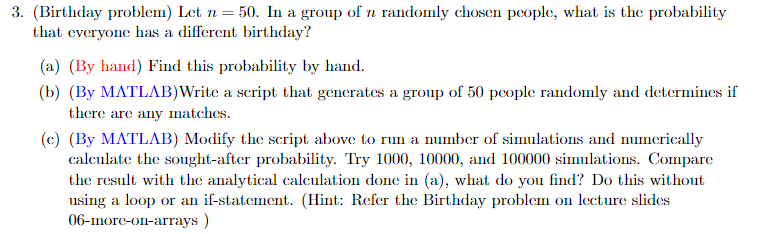 Solved (Birthday problem) Let n=50. In a group of n randomly | Chegg.com