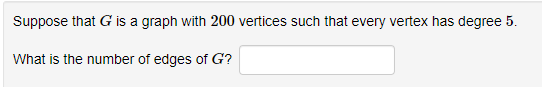 Solved Suppose that G is a graph with 200 vertices such that | Chegg.com