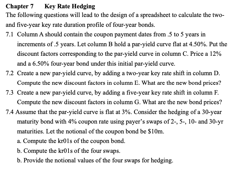 Chapter 7 Key Rate Hedging The following questions | Chegg.com
