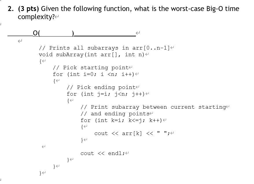 Solved 2. ( 3 pts) Given the following function, what is the | Chegg.com