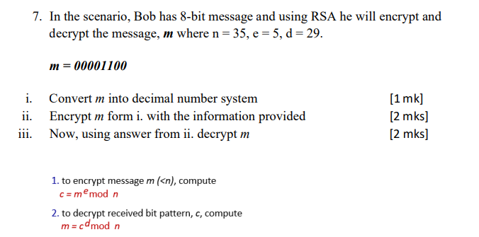 Solved 7. In the scenario, Bob has 8-bit message and using | Chegg.com