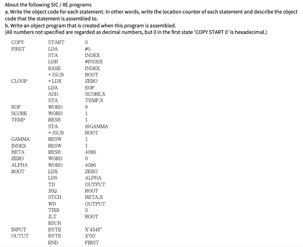 About the following SIC / XE programs a. Write the | Chegg.com