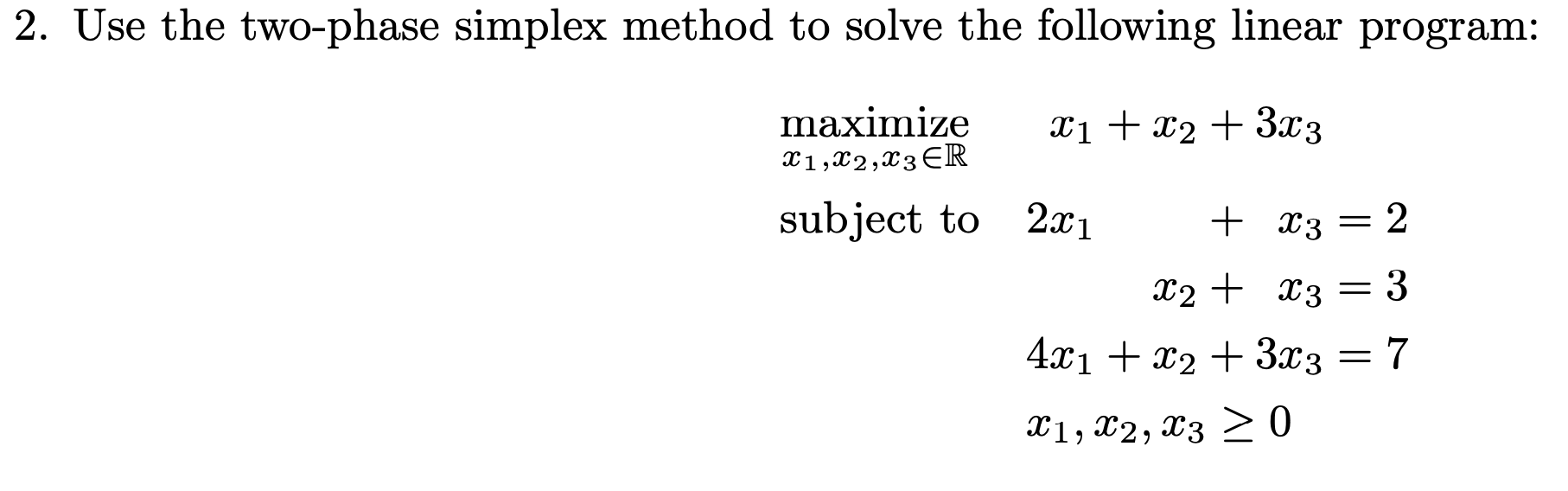 Solved 2. Use the two-phase simplex method to solve the | Chegg.com