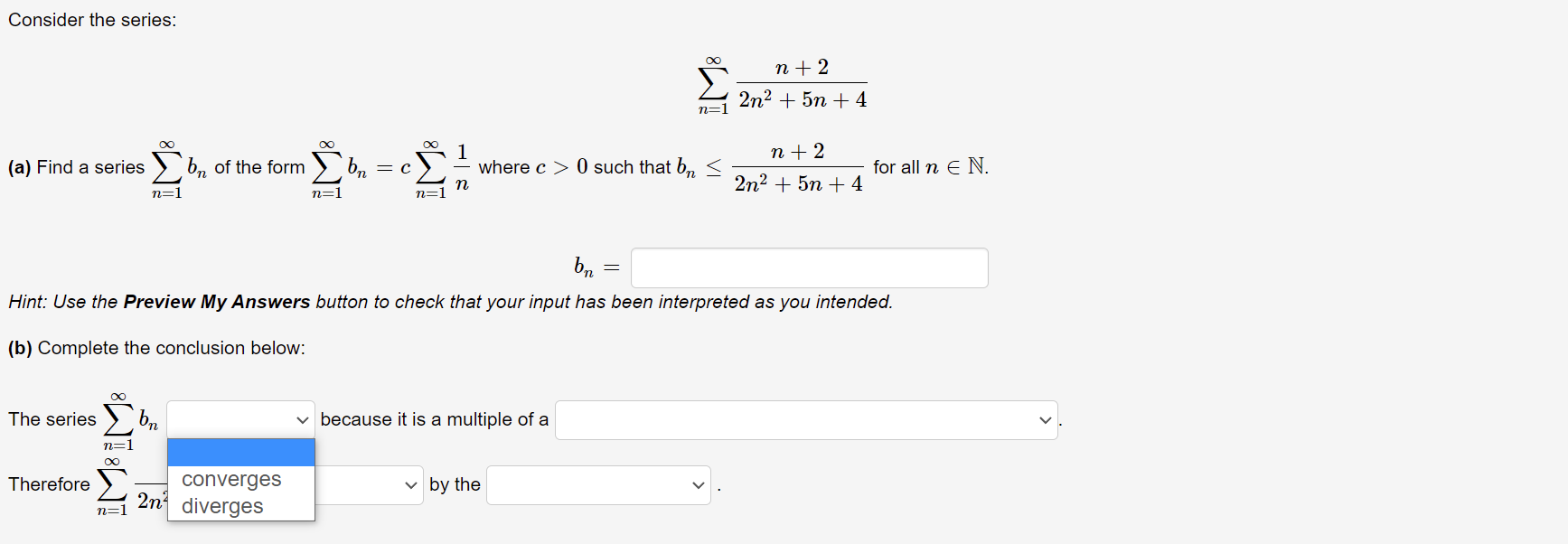 Solved Consider the series: ∑n=1∞2n2+5n+4n+2 (a) Find a | Chegg.com