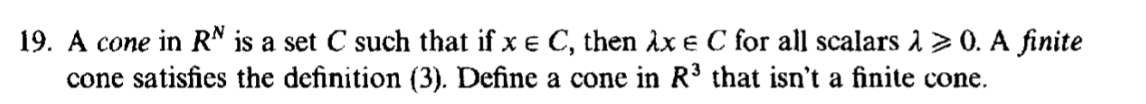 Solved 19. A cone in R^ is a set C such that if xe C, then | Chegg.com