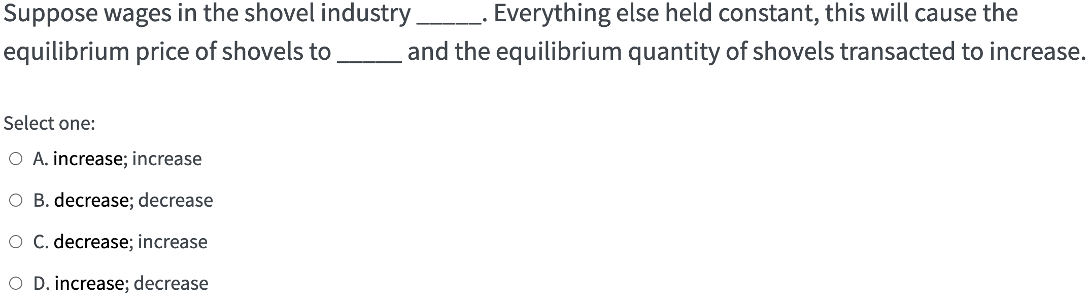 Solved Suppose wages in the shovel industry _____. | Chegg.com