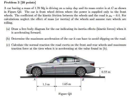 Solved Problem 3 (20 points) A car having a mass of 1.70 Mg | Chegg.com