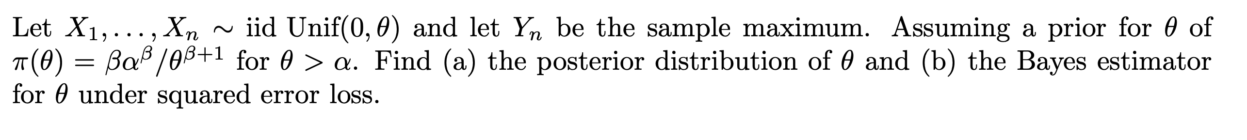 Solved Let X1,…,Xn∼ iid Unif(0,θ) and let Yn be the sample | Chegg.com