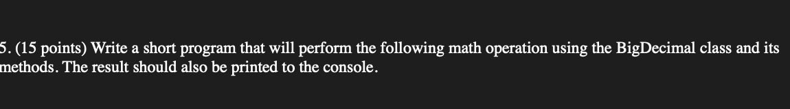 Solved 5. (15 points) Write a short program that will | Chegg.com
