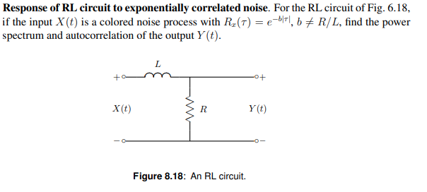 Solved Response of RL circuit to exponentially correlated | Chegg.com