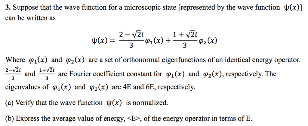 Solved X ] 3 Suppose That The Wave Function For A