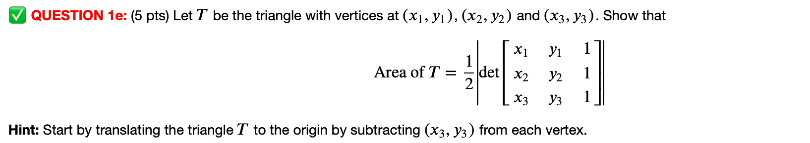 Solved QUESTION 1e: (5 pts) Let T be the triangle with | Chegg.com