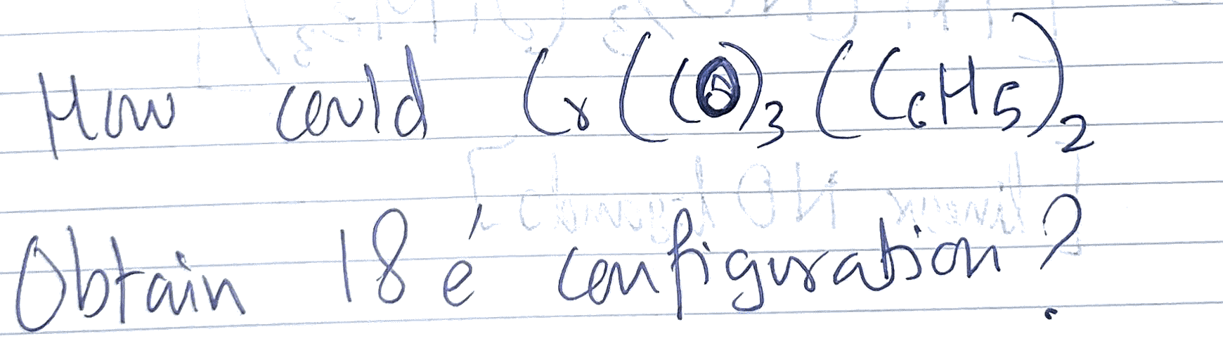 Solved How could Cr(CO3(CH5)2 Obtain 18 é cenfiguration? ′ | Chegg.com
