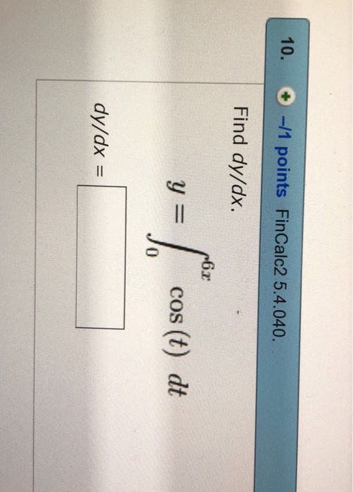 Solved 10. -/1 points FinCalc2 .040 5.4 Find dy/dx. y= | cos | Chegg.com