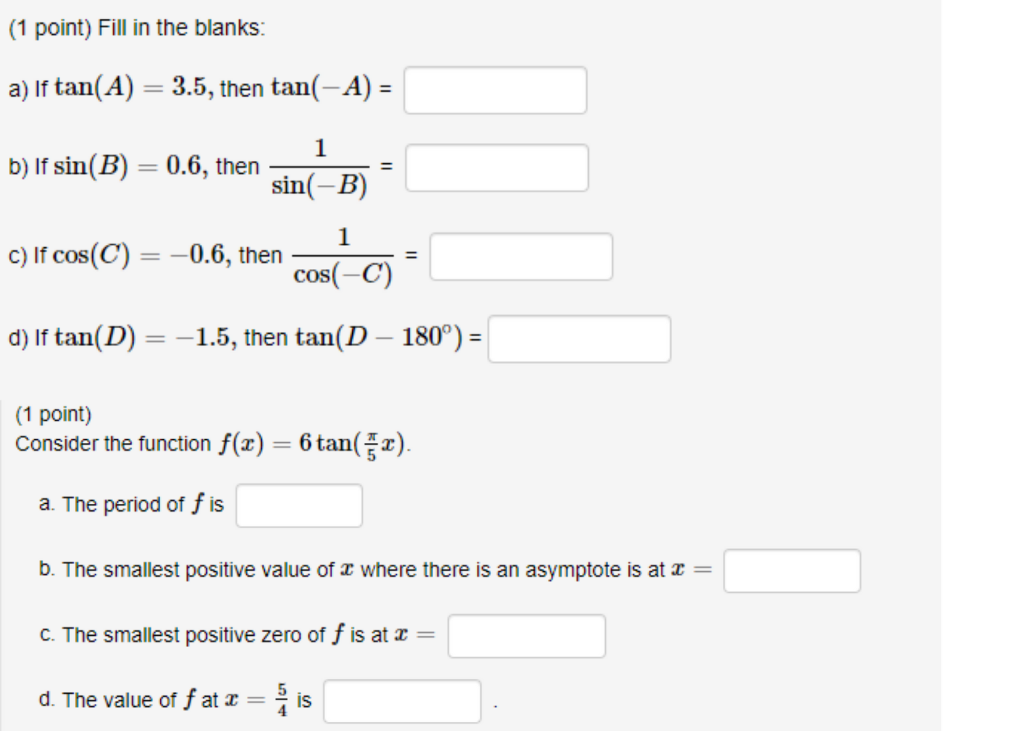 Solved (1 point) Fill in the blanks: a) If tan(A) = 3.5, | Chegg.com