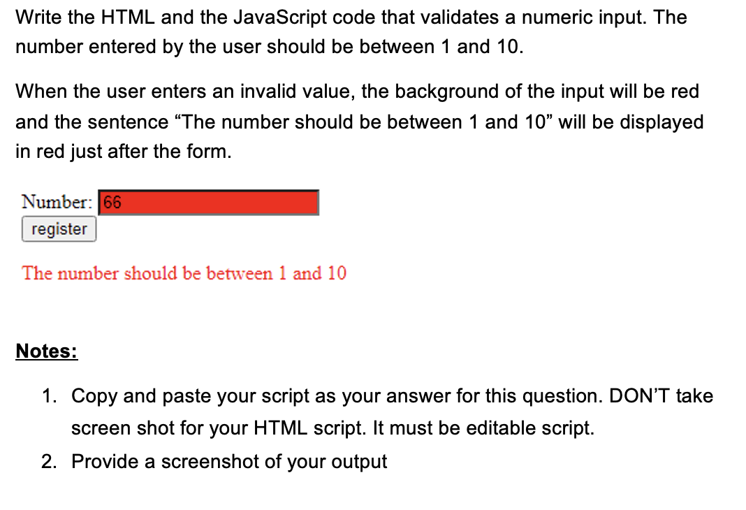 Solved Write the HTML and the JavaScript code that validates | Chegg.com