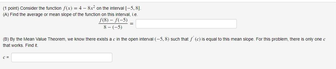 Solved (1 point) Consider the function f(x)=4−8x2 on the | Chegg.com