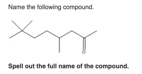 Solved Name the following compound. Spell out the full name | Chegg.com
