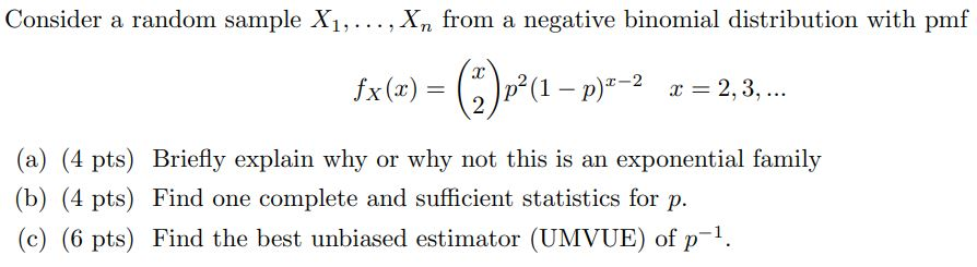 Solved Consider a random sample X1,..., Xn from a negative | Chegg.com