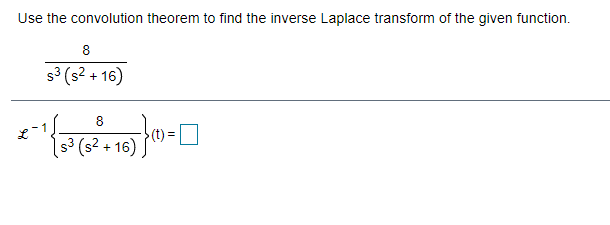 Solved Use the convolution theorem to find the inverse | Chegg.com