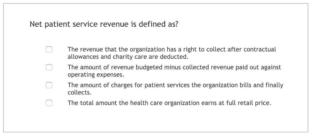 Solved Net patient service revenue is defined as? The | Chegg.com