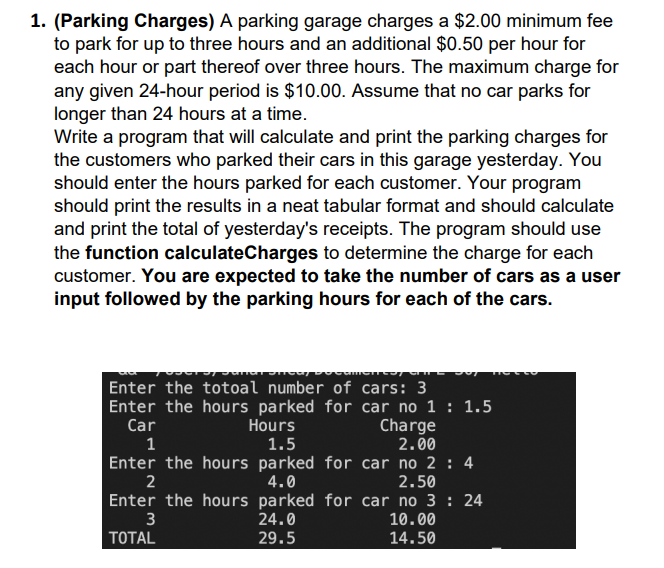 Solved 1. (Parking Charges) A parking garage charges a $2.00 | Chegg.com