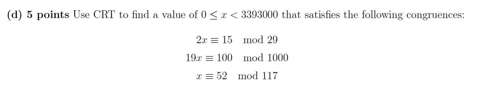 Solved (d) 5 points Use CRT to find a value of 0