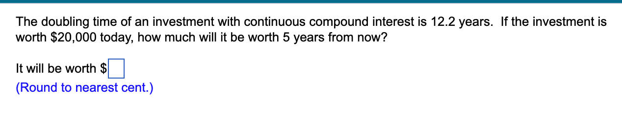 Solved The doubling time of an investment with continuous | Chegg.com
