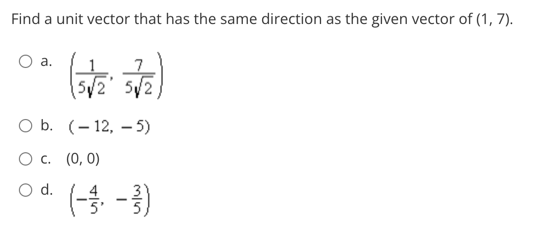 Solved Find a unit vector that has the same direction as the | Chegg.com