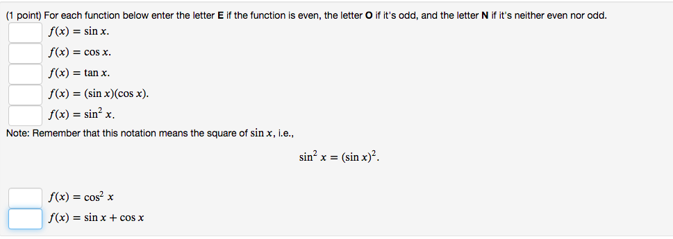 Solved (1 point) For each function below enter the letter E | Chegg.com