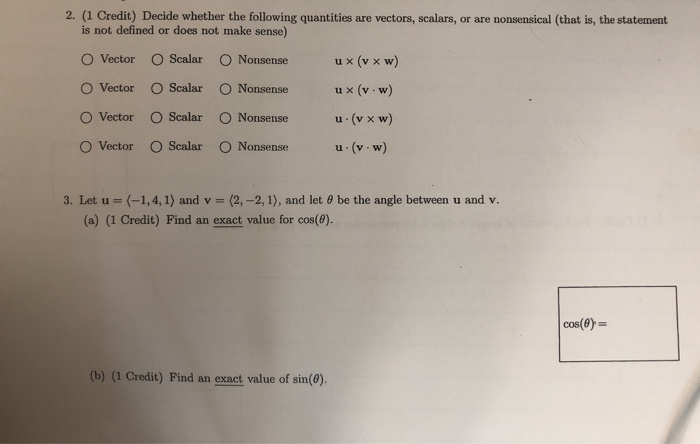 Solved 2. (1 Credit) Decide whether the following quantities | Chegg.com