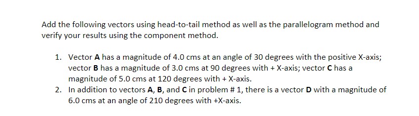 Solved Add the following vectors using head-to-tail method | Chegg.com
